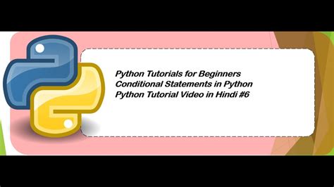 Conditional Statements In Pythonpython Tutorial In Hindi Python