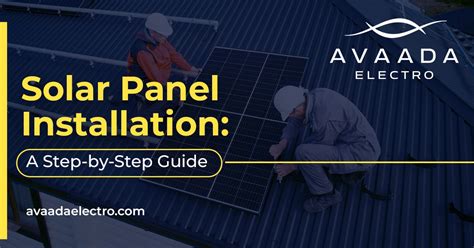 Solar Panel Installation A Step By Step Guide