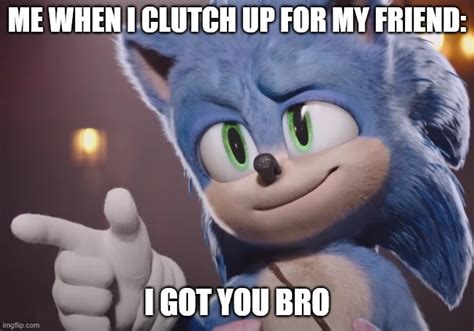 I Got U Bro Imgflip