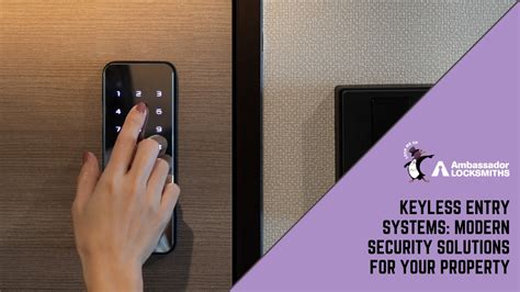 Keyless Entry Systems Modern Security Solutions For Your Property