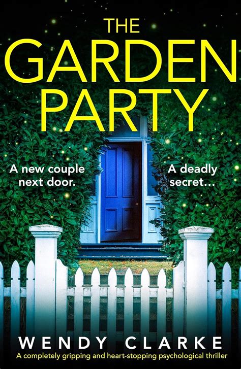 The Garden Party A Completely Gripping And Heart Stopping