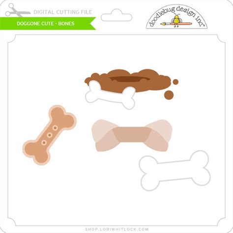 Doggone Cute Bones Lori Whitlocks Svg Shop