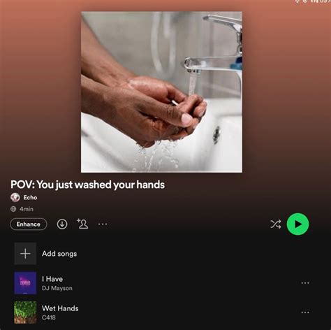 Pov You Just Washed Your Hands Funny Spotify Playlist Playlist Names