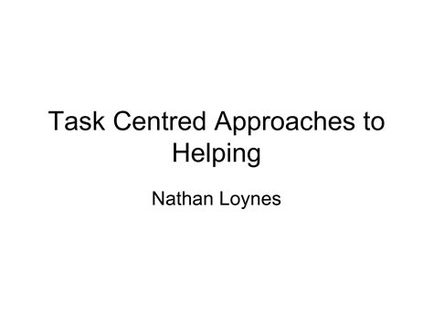 Task Centred Approaches Ppt