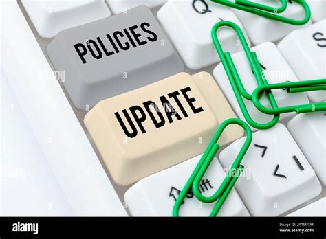 Text Sign Showing Policies Update Business Approach Act Of Adding New