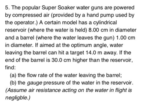 Solved 5 The Popular Super Soaker Water Guns Are Powered By
