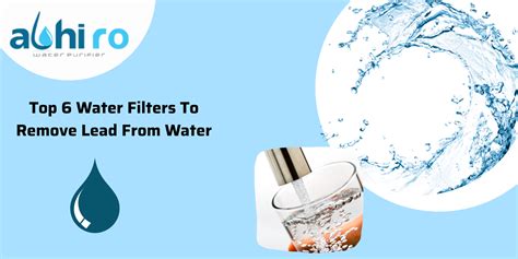 Discover Lead Removal Water Filter Usa Abhiro