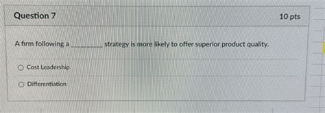 Solved Question 710 ﻿ptsa Firm Following A ﻿strategy Is