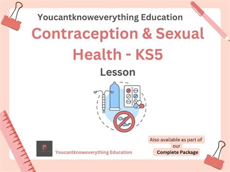 Contraception And Sexual Health Ks5 Teaching Resources