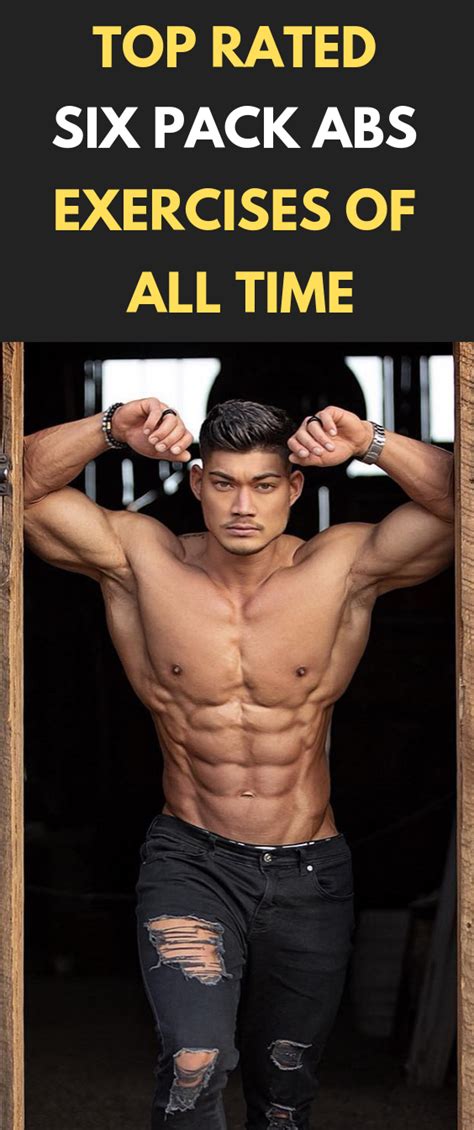 Top Rated Six Pack Abs Exercises Of All Time The Abdominals Can Be A