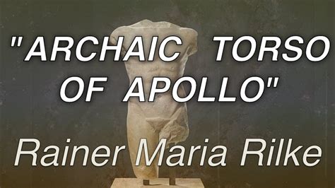 Archaic Torso Of Apollo By Rainer Maria Rilke Read By Jerome Waddle 00