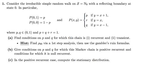 1 consider the irreducible simple random walk on s