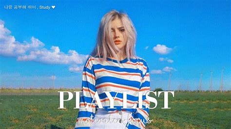 ️ 기분이 좋아지는 진짜 좋은 상쾌한 팝송😉 감성 팝 Playlist Youtube