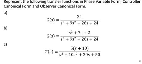 Solved Represent The Following Transfer Functions In Phase