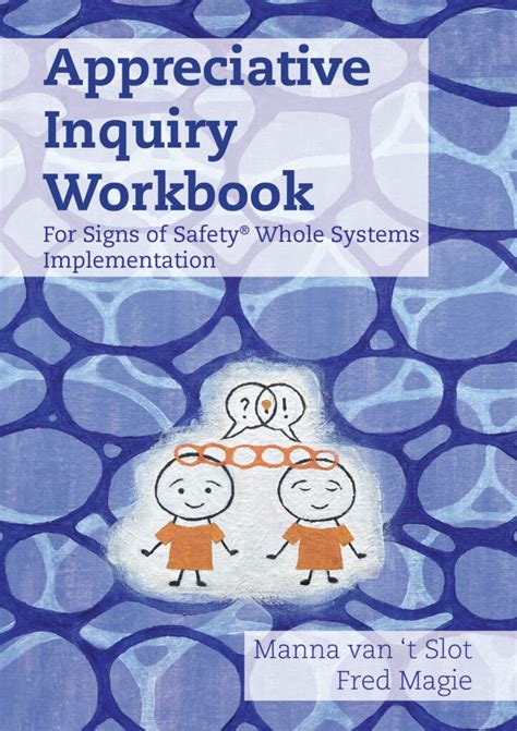 Appreciative Inquiry Workbook For Signs Of Safety Whole Systems