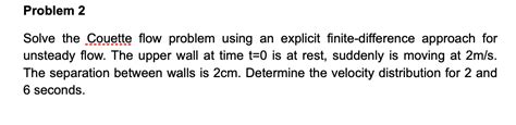 Solved Problem 2 Solve The Couette Flow Problem Using An