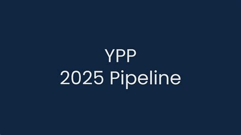 Ypp 2025 Pipeline Your Performance People