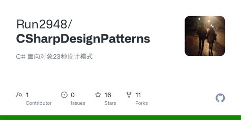 GitHub Run CSharpDesignPatterns C 面向对象 种设计模式