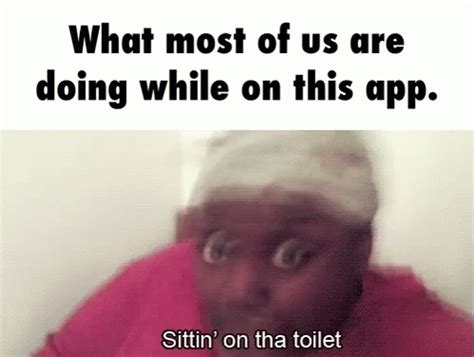 Toilet Sittin On The Toilet  Toilet Sittin On The Toilet