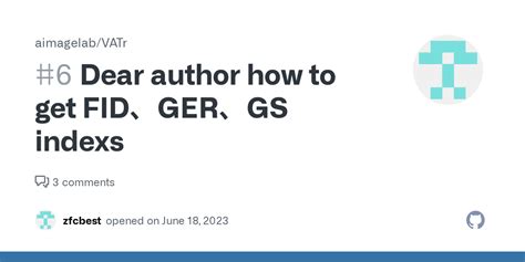 Dear Author How To Get Fid、ger、gs Indexs · Issue 6 · Aimagelab Vatr