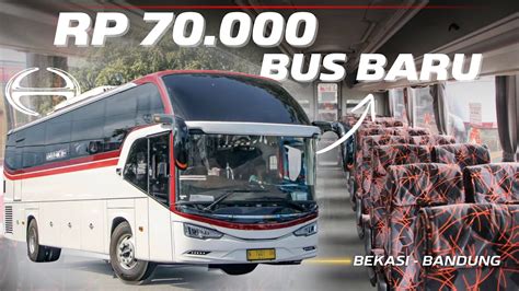 Unit Baru Primajasa Seperti Ini😱‼️trip Bekasi Bandung With Primajasa Youtube