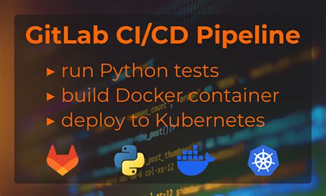 Build A Gitlab Cicd Pipeline For Your Python Project By Lukaswio Fiverr