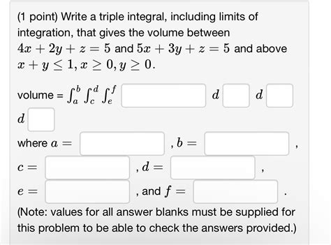 Solved 1 ﻿point ﻿write A Triple Integral Including Limits