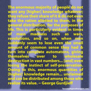 George Gurdjieff Quotes « The Toronto Hypnotherapist