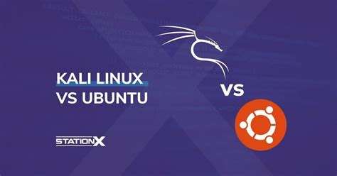 Kali Linux Vs Ubuntu Who Are These Distros Designed For Stationx