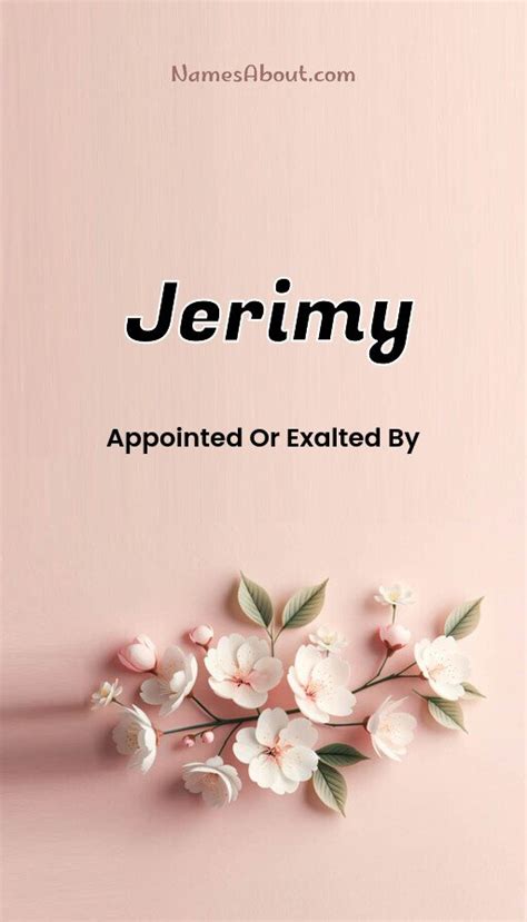 Jerimy Name Meaning And Origins Nicknames Sibling Ideas