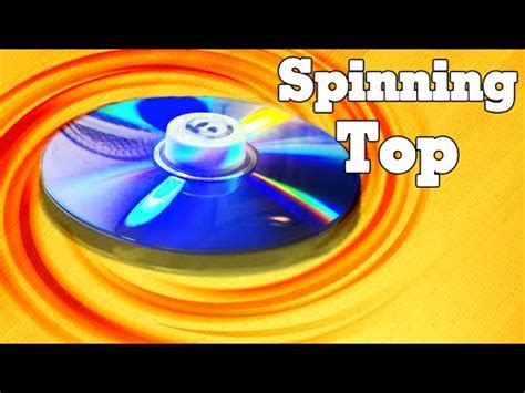 How To Make A Spinning Tops Over 01 Minute By Old Cd Simple And Easy