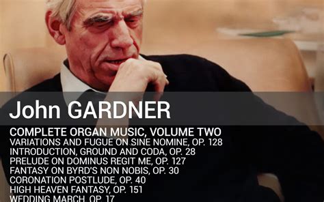 John Gardner Complete Organ Music Volume Two British Music Society