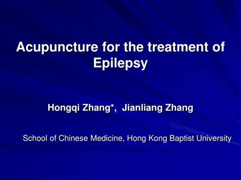 Ppt Acupuncture For The T Reatment Of Epilepsy Powerpoint