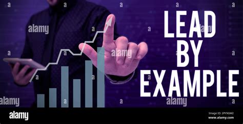 Sign Displaying Lead By Example Internet Concept Be A Mentor Leader