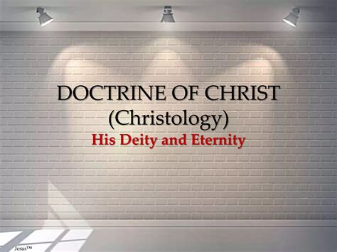 Doctrine Of Christ Pptx