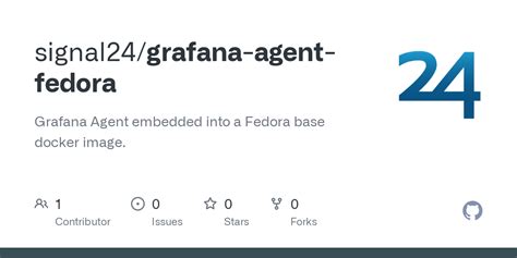 github signal24 grafana agent fedora grafana agent embedded into a