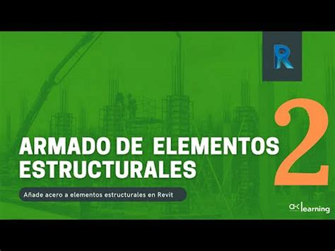 Te Enseño Como Armar Un Conjunto De Elementos Estructurales En Revit