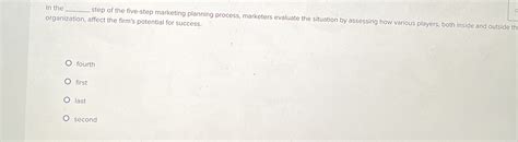 Solved In Thestep ﻿of The Five Step Marketing Planning