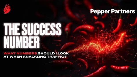 The Number Of Success Key Metrics To Watch When Analyzing Traffic