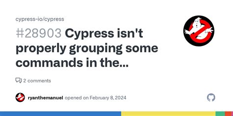 Cypress Isnt Properly Grouping Some Commands In The Command Log · Issue 28903 · Cypress Io
