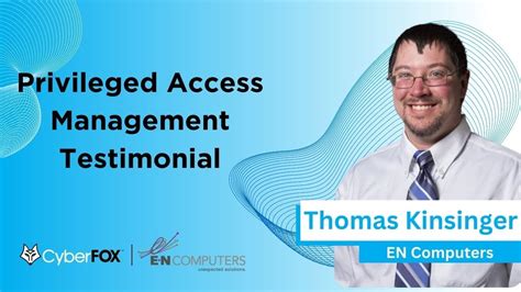 Privileged Access Management Testimonial With Thomas Kinsinger Youtube