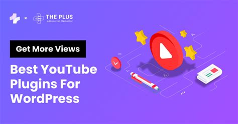 6 best youtube plugins for wordpress [to get more views]