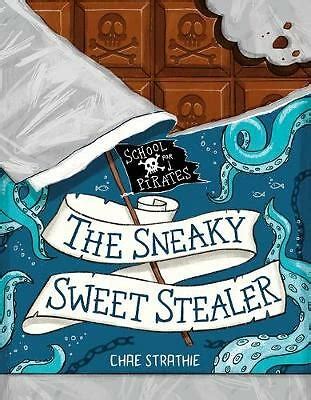 Captain Firebeards School For Pirates The Sneaky Sweet Stealer Chae