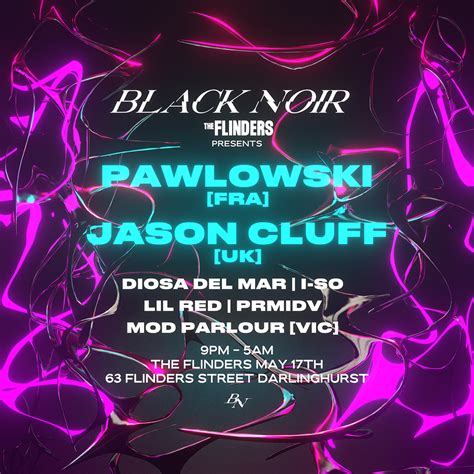 Black Noir Presents Pawlowski 🇫🇷 Fra And Jason Cluff 🇬🇧 Uk Black Noir