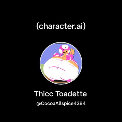 Chat With Thicc Toadette Characterai Ai Chat Reimaginedyour