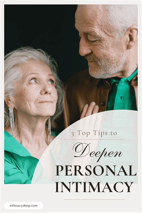 3 Top Tips To Deepen Personal Intimacy Intimacy Deep