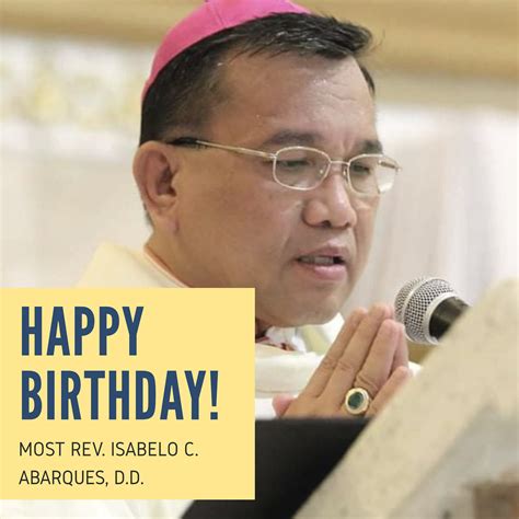 Happy Birthday Most Rev Isabelo C Abarquez Dd 10th Bishop Of Calbayog Born On 8 July 1956 Ad