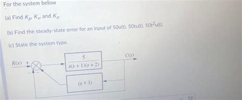 solved for the system below a find kp kv and ka b