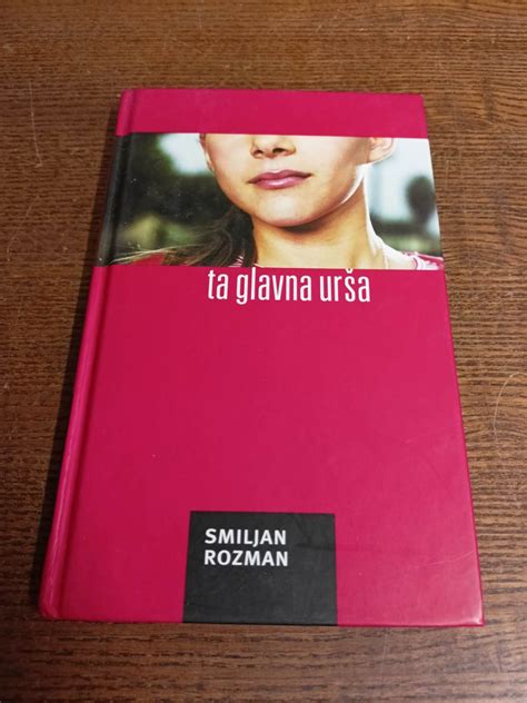 Smiljan Rozman Ta Glavna UrŠa