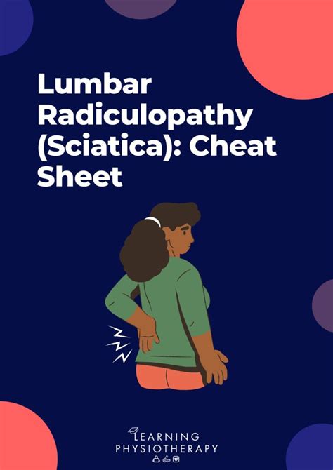 Lumbar Radiculopathy Sciatica Cheat Sheet Learning Physiotherapy